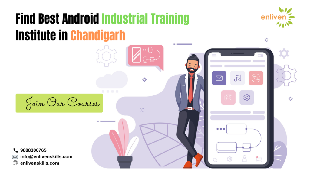 Find Best Android Training Institute in Chandigarh